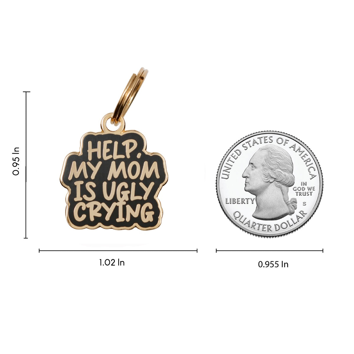 Wholesale ID Tag - Help, My Mom is Ugly Crying – Two Tails Pet Company